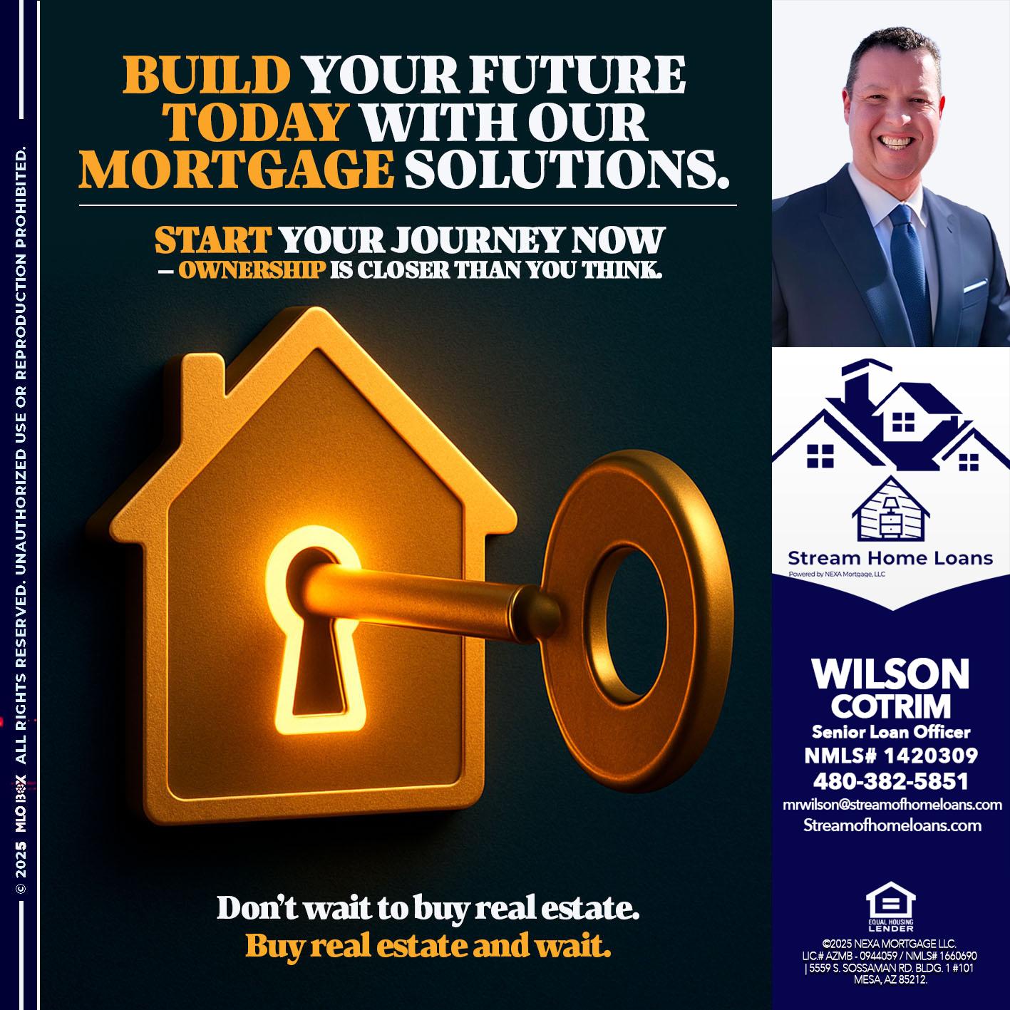 BUILD YOUR FUTURE - Wilson Cotrim -Senior Loan Officer
